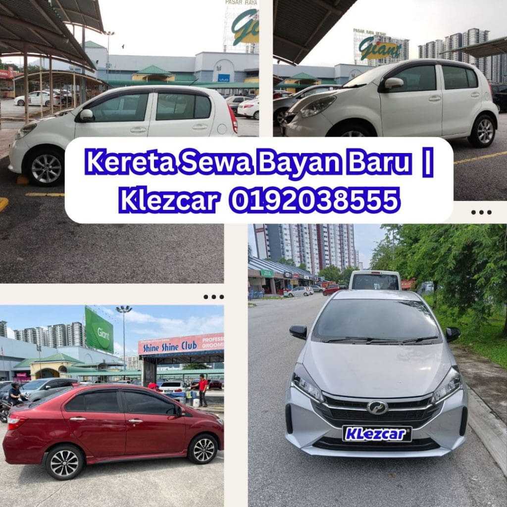 Kereta Sewa Bayan Baru Klezcar - 019 203 8555 | Klezcar Malaysia Car ...